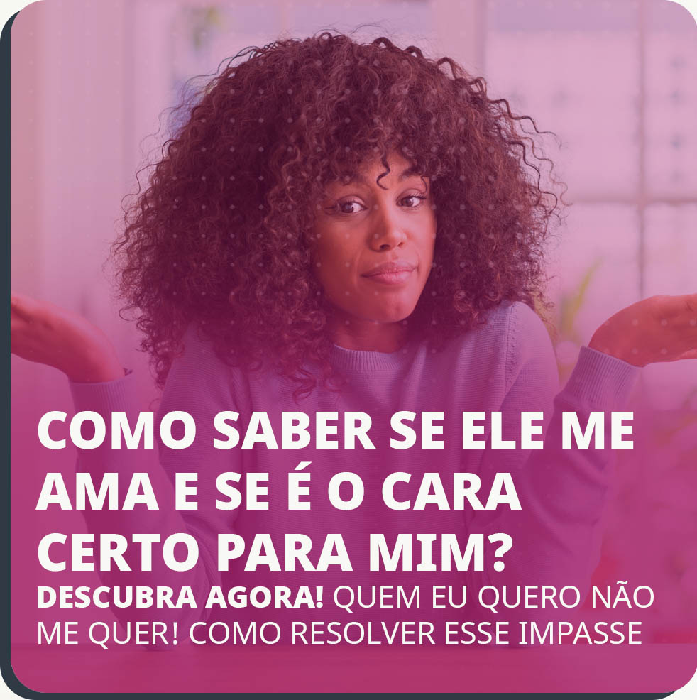 como saber se ele me ama – Luiza Vono